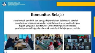 komunitas belajar di dalam satuan pendidikan | PPT