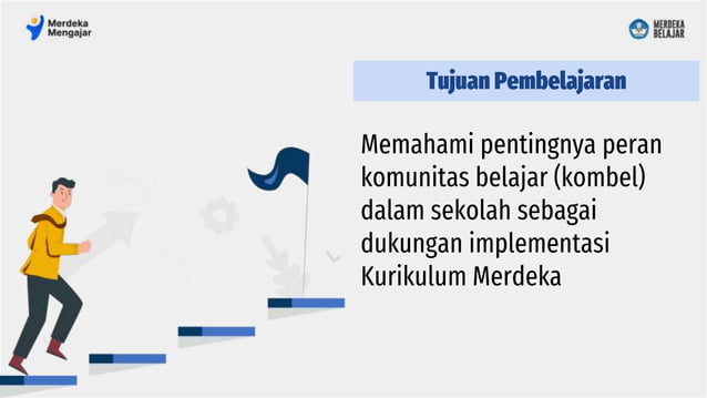 Materi Komunitas Belajar bagi setiap satuan pendidikan yang akan ...