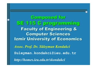 C Programming by Süleyman Kondakci | PPT