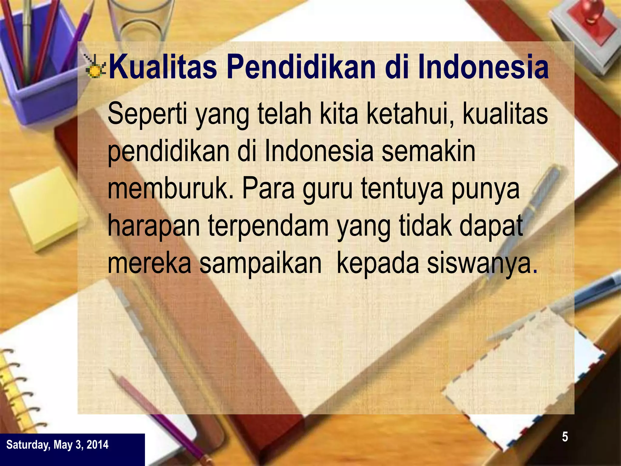 Kondisi dunia pendidikan di indonesia | PPT