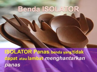 Konduktor dan Isolator Panas | PPTX