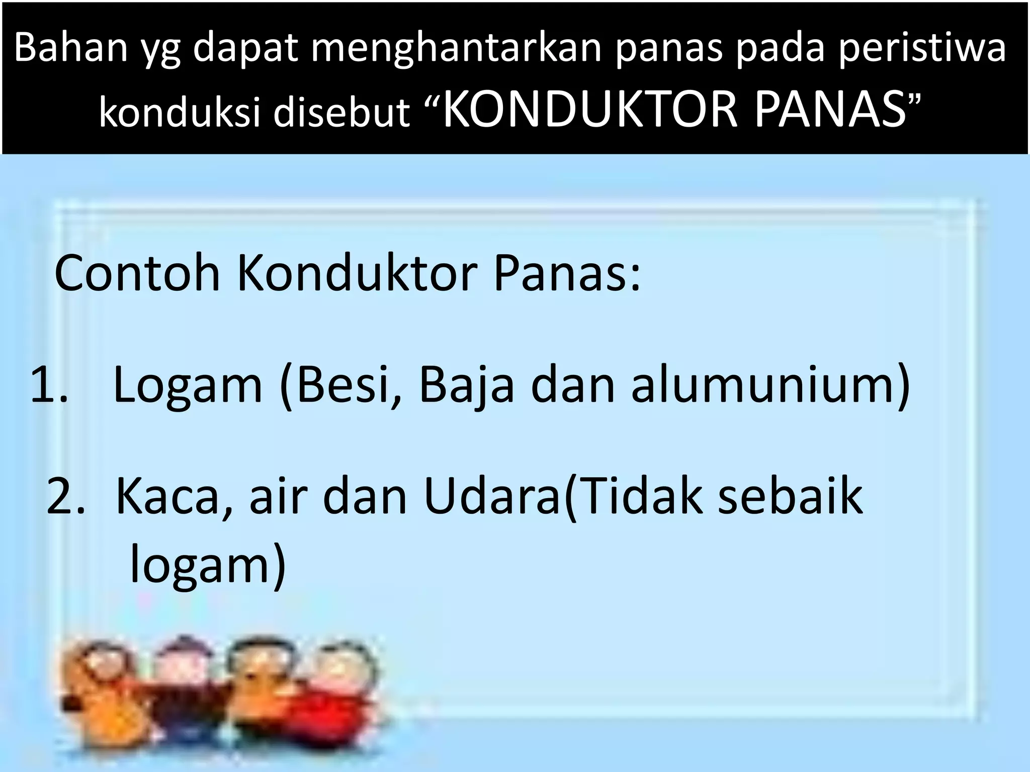 Konduktor dan isolator panas | PPTX