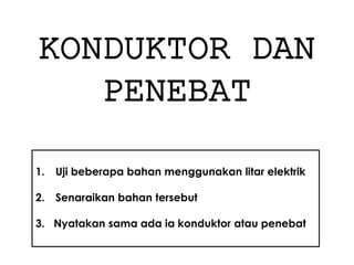 Konduktor dan penebat | PPTX