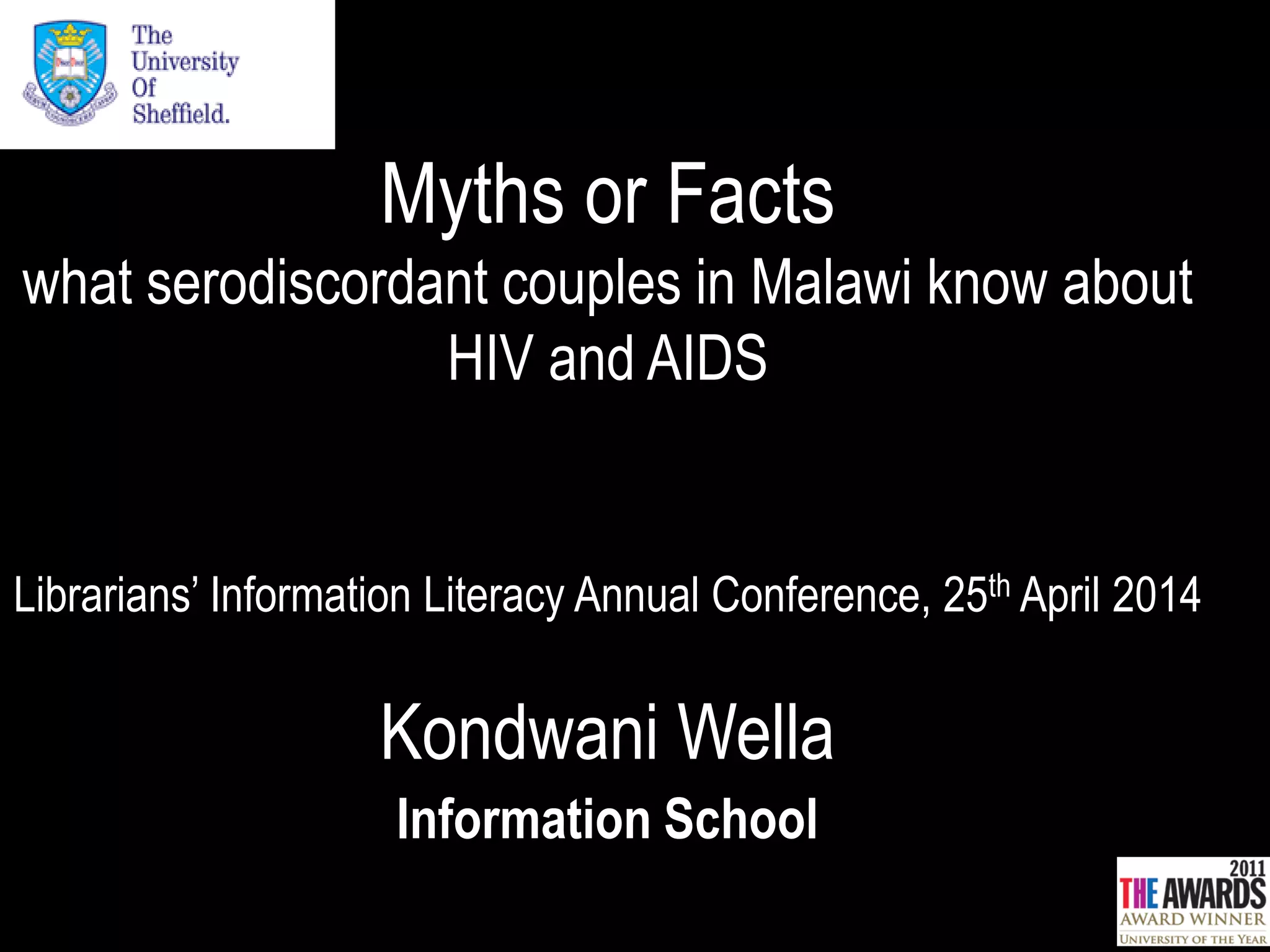 Myths or facts: what do serodiscordant couples in Malawi know about HIV ad AIDS? - Kondwani ...