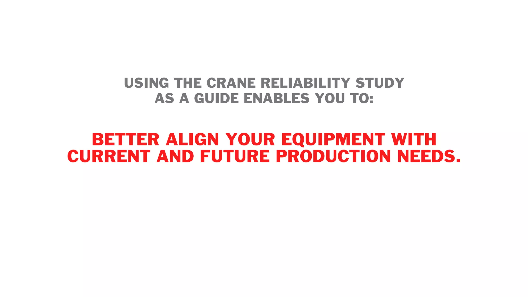 Crane Reliability Study - SlideShare | PPT
