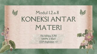 TUGAS KONEKSI ANTAR MATERI MODUL CGP 1.2.pdf