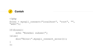 Cara membuat koneksi PHP dan database MySQL | PPTX