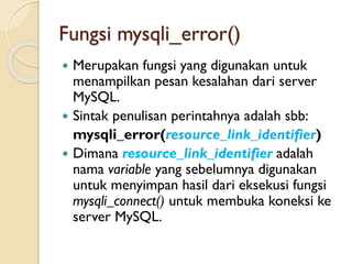 Koneksi PHP ke Database MySQL menggunakan MySQLi Extension | PPT