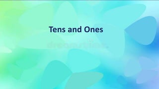 Ones and tens | PPTX