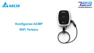Konfigurasi ACMP Wifi Terbaru_update .pptx