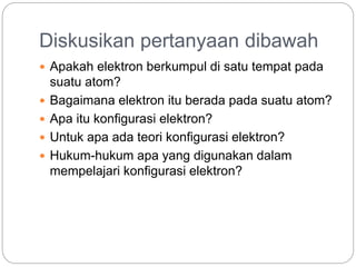 Konfigurasi elektron dan bentuk orbital | PPT