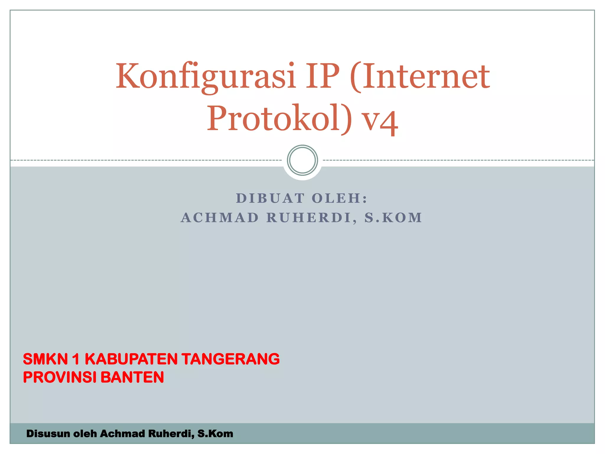 Konfigurasi ip (internet protokol) v4 | PPTX