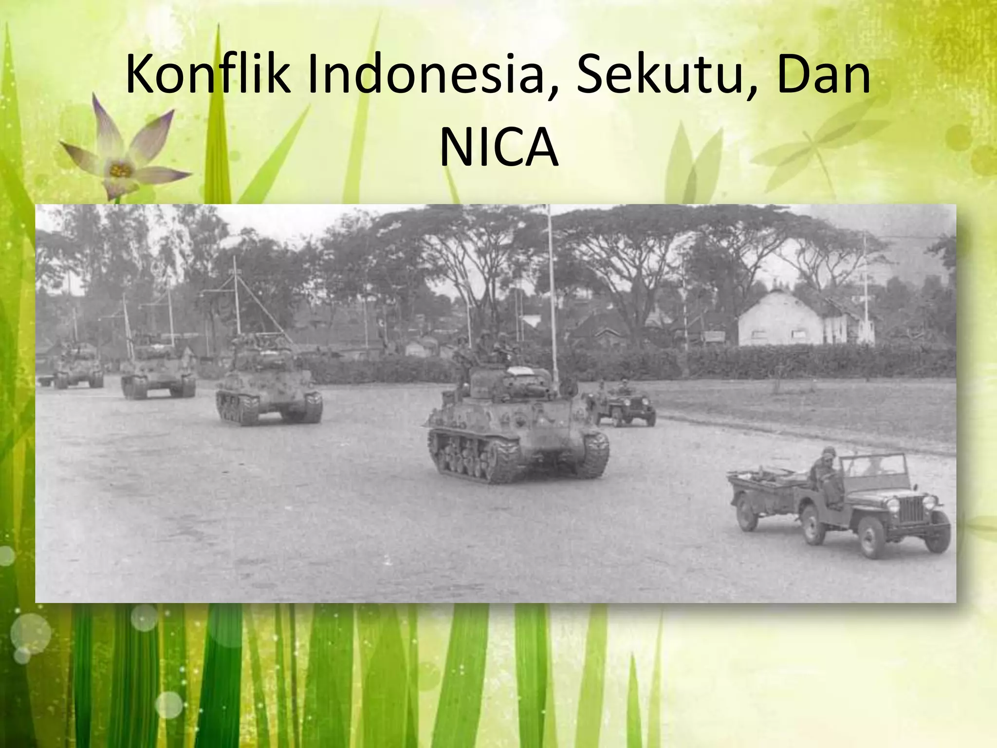 Konflik indonesia, sekutu, dan NICA | PPTX