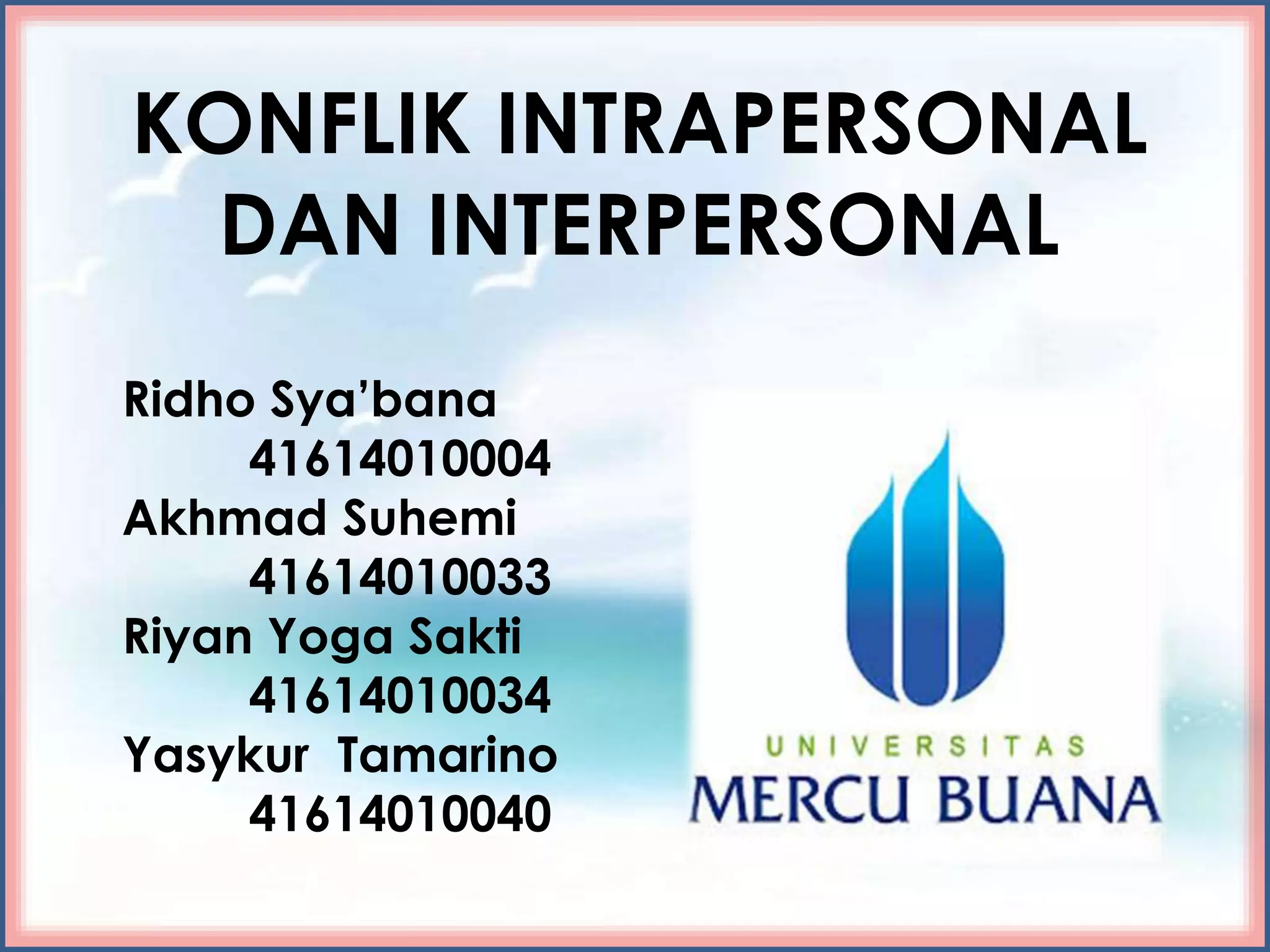Konflik intrapersonal dan interpersonal | PPTX