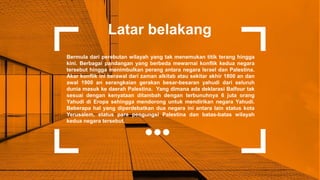 asal muasal konflik palestina dan israel. | PPTX