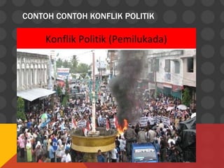 Konflik politik - Sosiologi | PPTX
