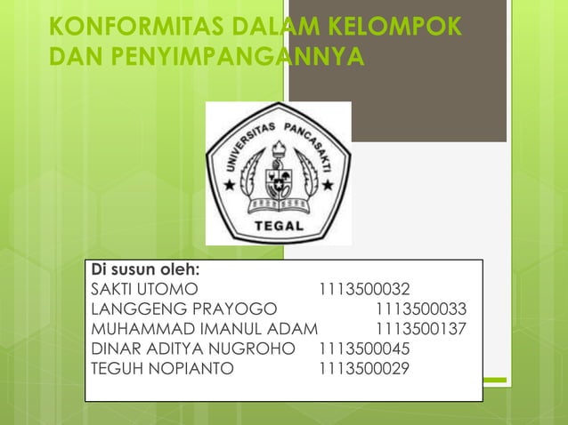 Konformitas dalam kelompok dan penyimpangannya | PPTX
