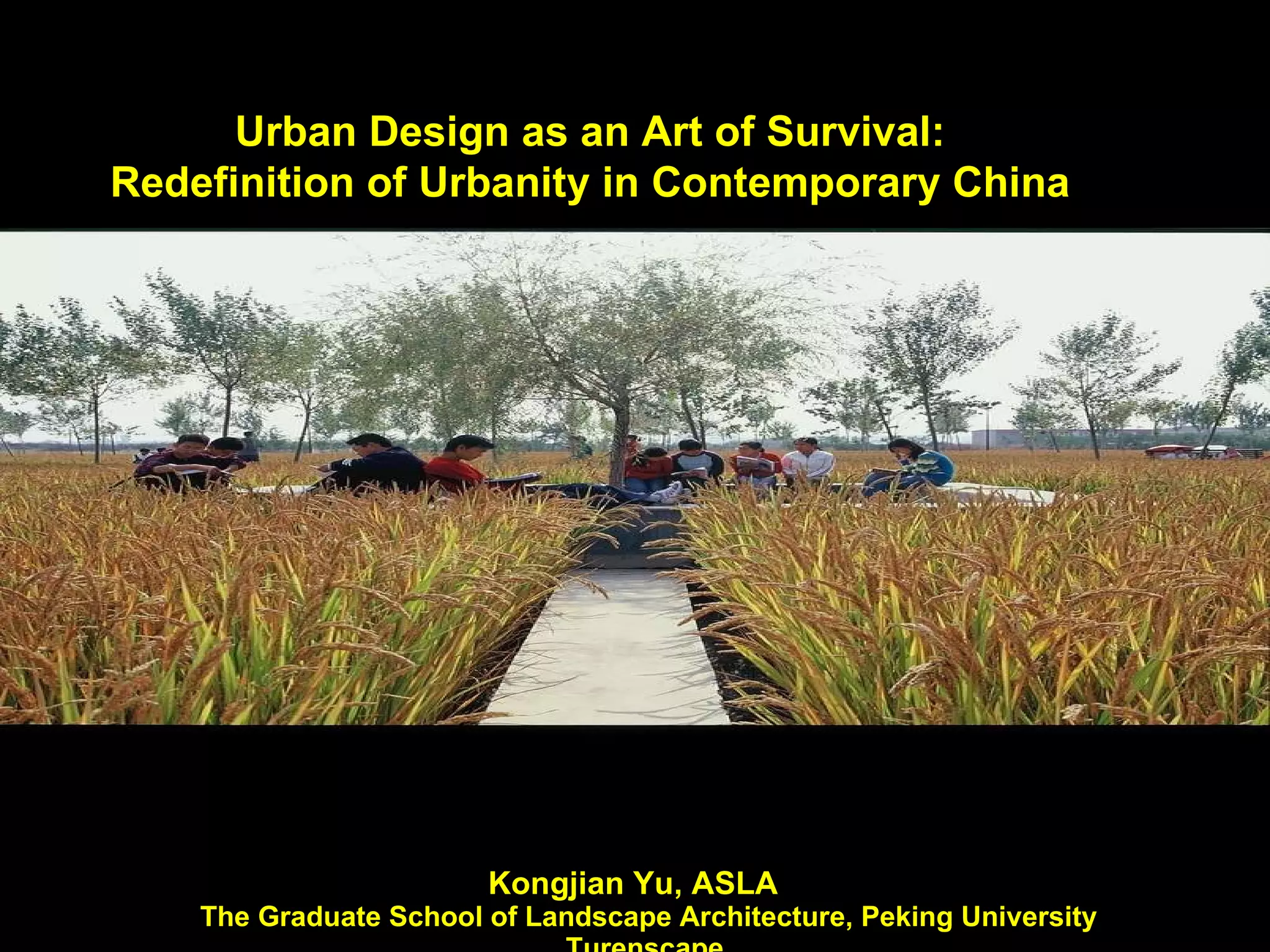 Urban Design as an Art of Survival: Redefinition of Urbanity in ...