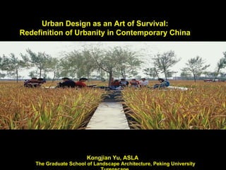 Urban Design as an Art of Survival: Redefinition of Urbanity in ...