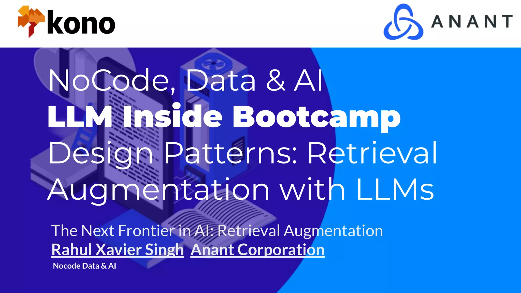 NoCode, Data & AI LLM Inside Bootcamp: Episode 6 - Design Patterns: Retrieval Augmentation with ...