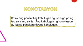 Konotasyon at Denotasyon | PPTX