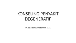 KONSELING PENYAKIT DEGENERATIF.pptx