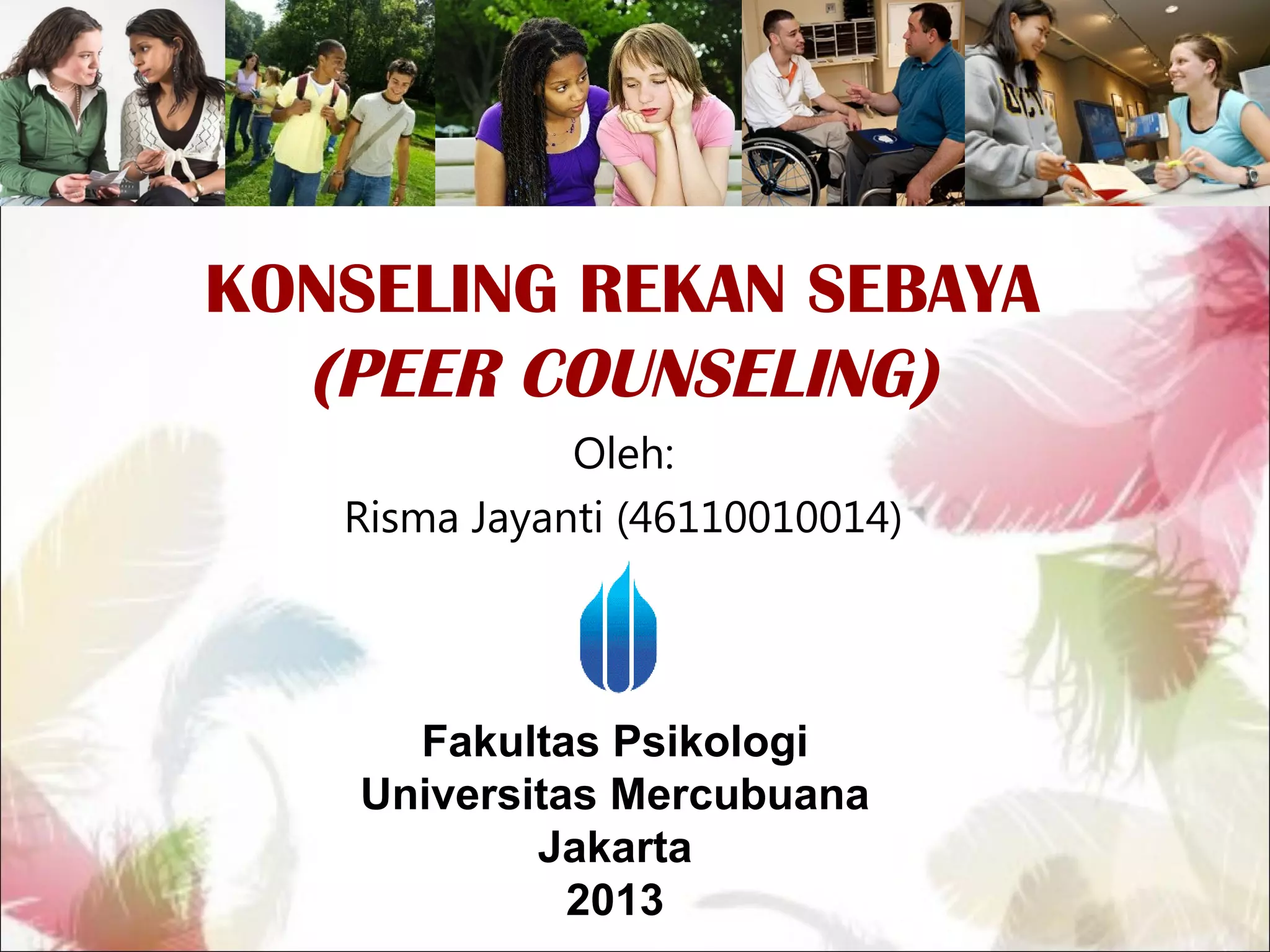 Konseling Rekan Sebaya (Peer Counseling) | PPT