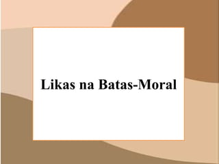 Konsensiya Batay sa Natural na Batas Moral | PPTX
