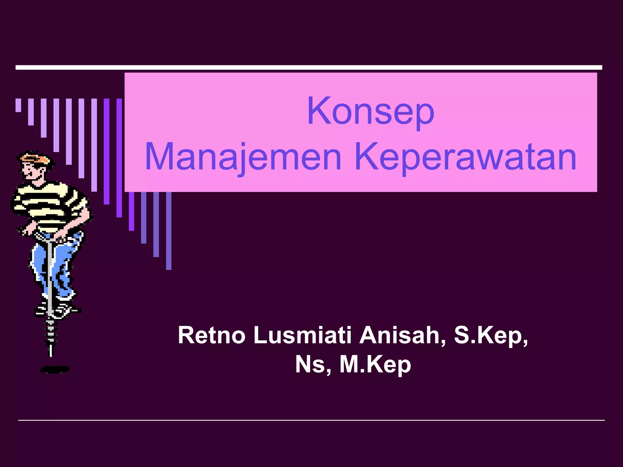 Konsep-Manajemen-Keperawatan-ppt.ppt