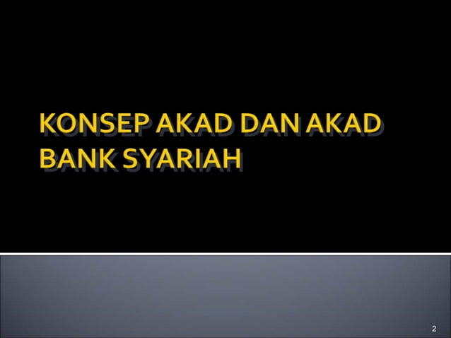 konsep akad dan akad bank syariah.ppt