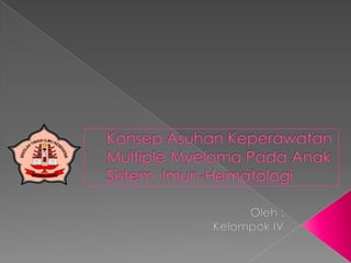 Konsep asuhan keperawatan Multipel Myeloma | PPTX