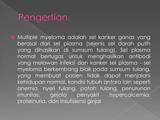 Konsep asuhan keperawatan Multipel Myeloma | PPTX