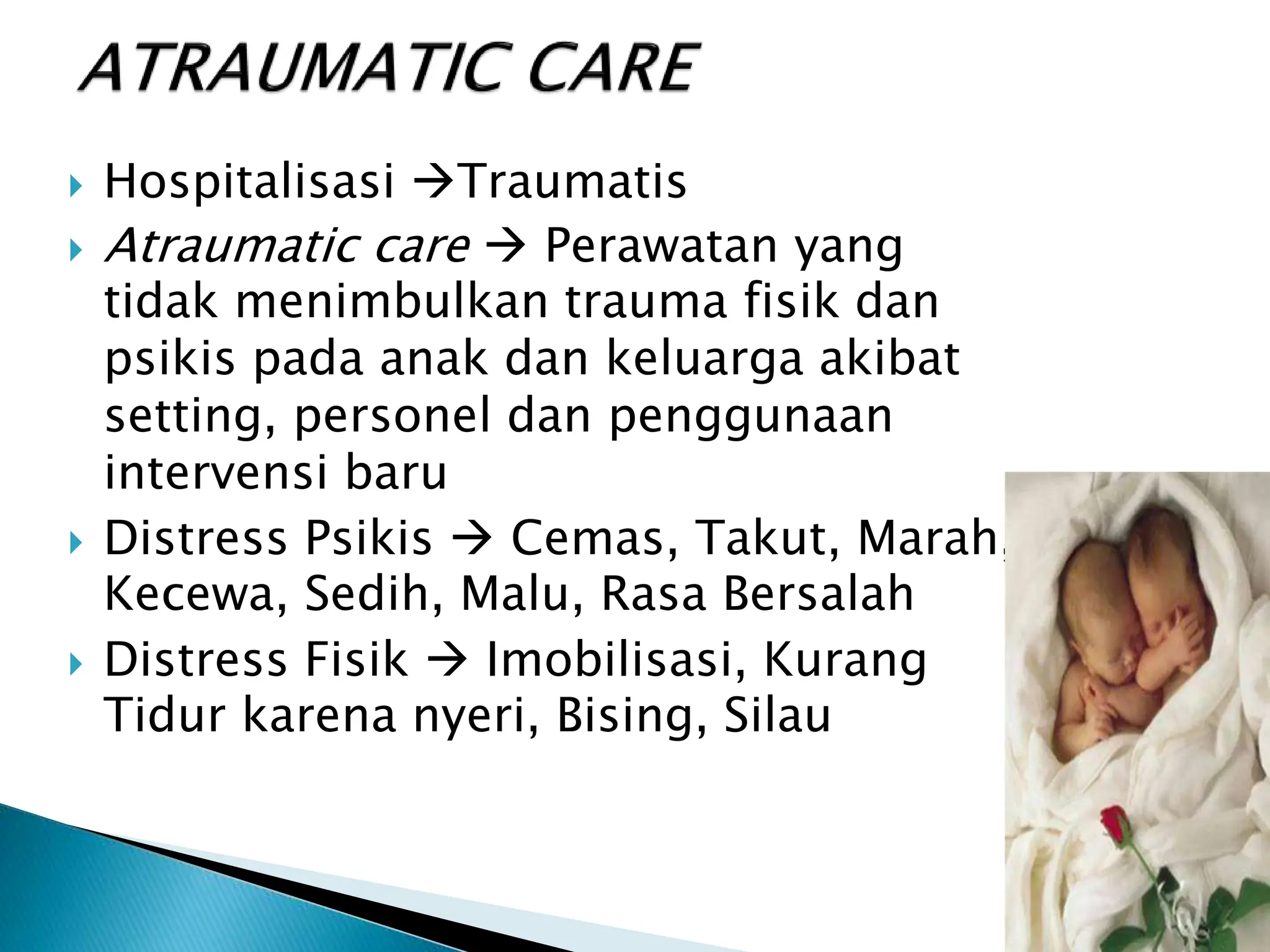 KONSEP ATRAUMATIC CARE pada anak , kep anak.pptx