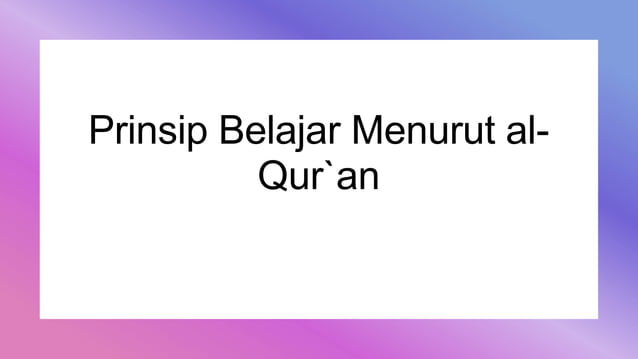 Konsep Belajar dalam Perspektif Al-Qur`an_2.pptx