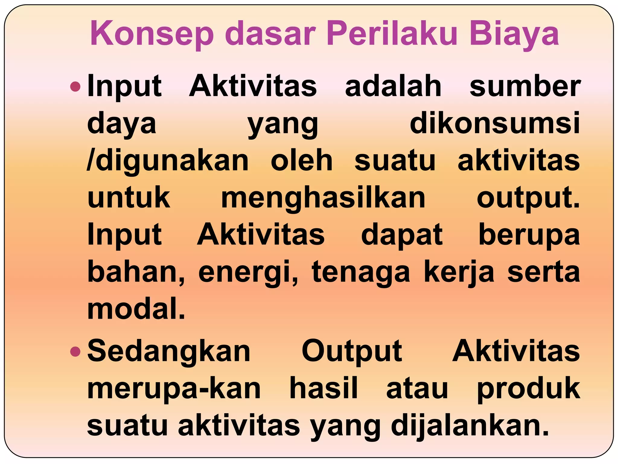 Konsep Biaya dan perilaku Biaya | PPTX