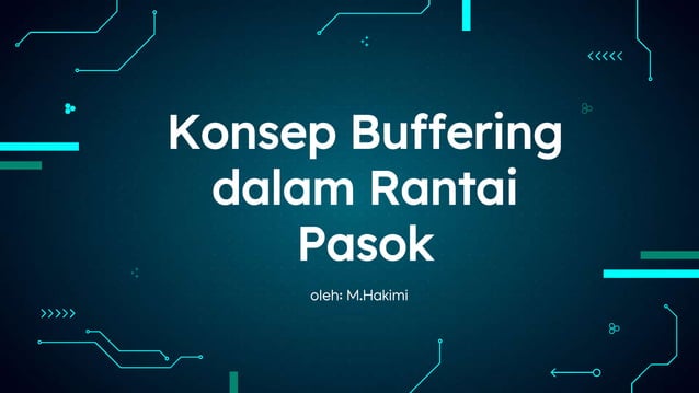 KONSEP BUFFERING MANAJEMEN RANTAI PASOK.pptx