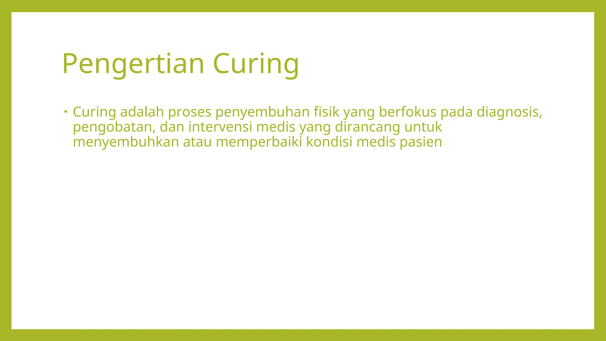 KONSEP CURING DAN PERBEDAAN DENGAN CARING | PPT