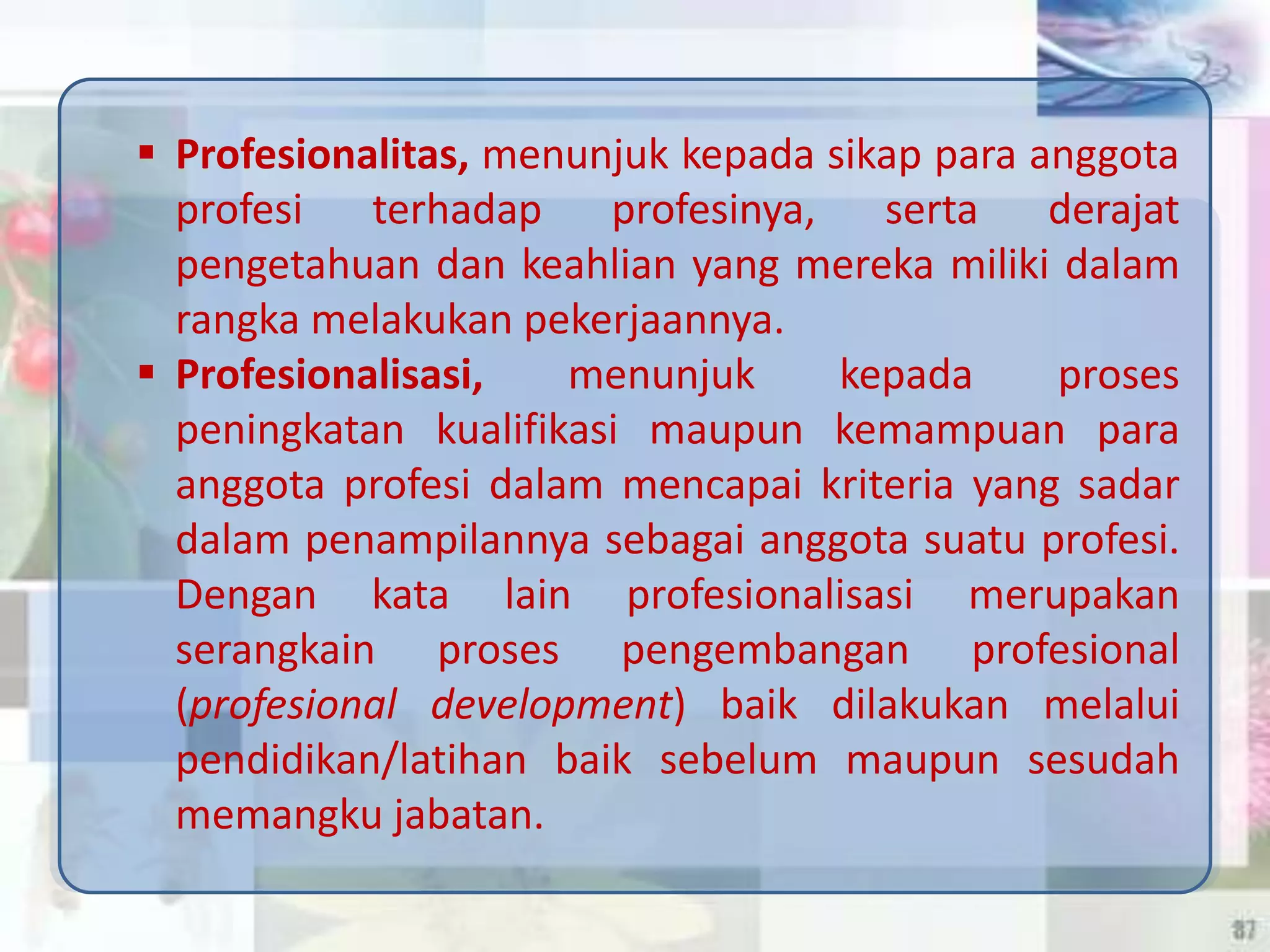 Konsep dan ciri suatu profesi | PPTX