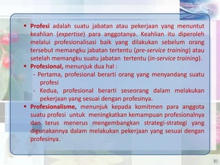 Konsep dan ciri suatu profesi | PPTX