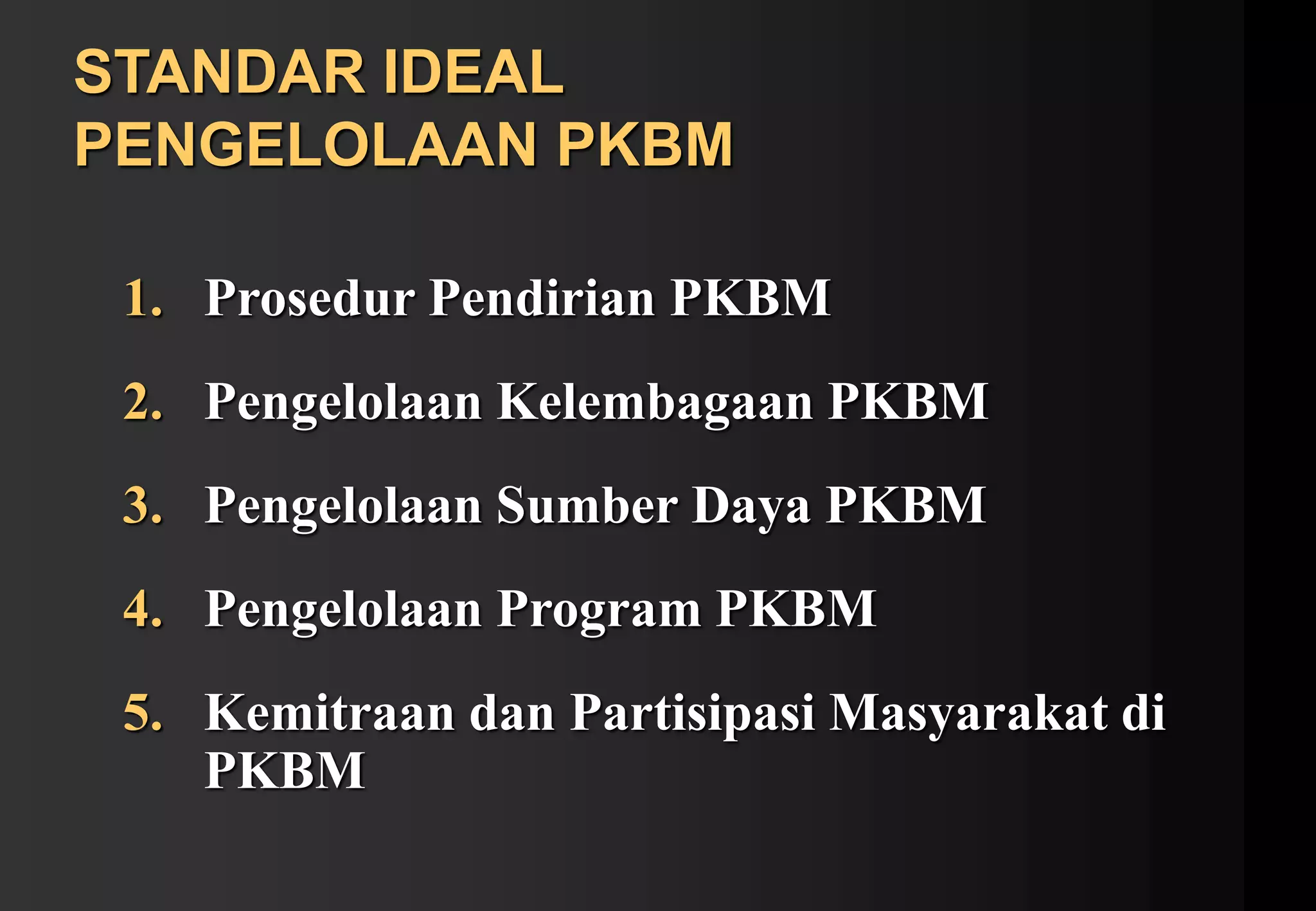 Konsep dan Standar Pengelolaan PKBM.ppt