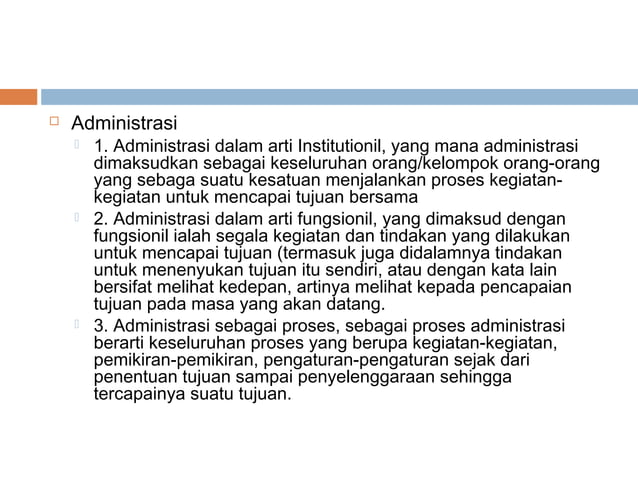 Konsep dasar administrasi organisasi dan manajemen | PPT