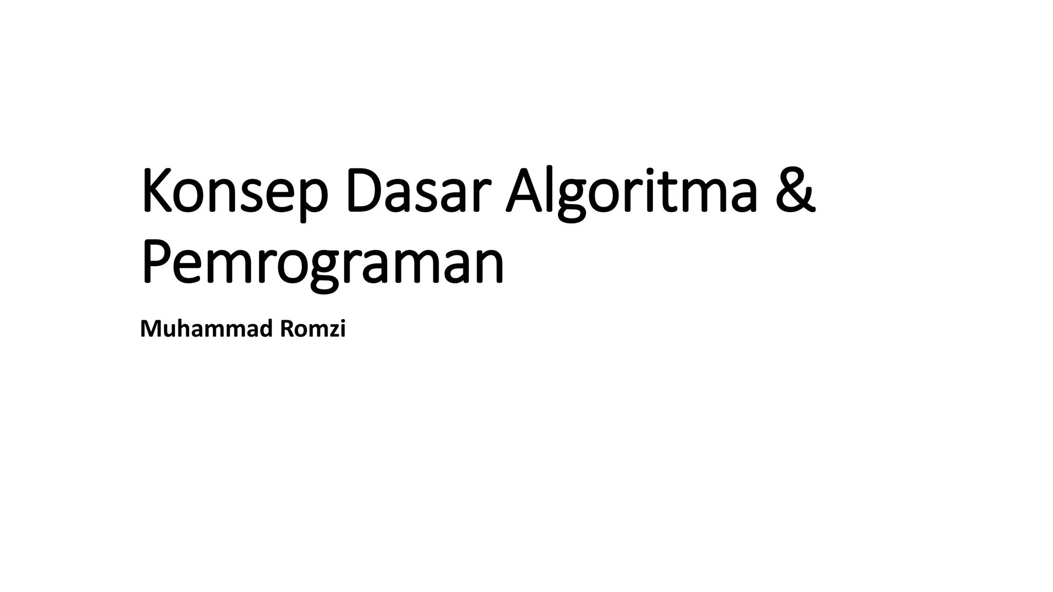Konsep Dasar Algoritma, sejarah dan penemunya | PPT Konsep Dasar Algoritma, sejarah dan penemunya | PPT