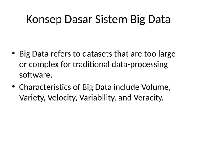 Konsep_Dasar_dan_Arsitektur_Sistem_Big_Data_NoTemplate.pptx