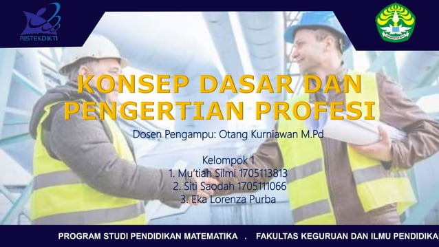 Konsep Dasar dan Pengertian Profesi, Profesional, Profesionalisasi, Profesionalisme | PPTX