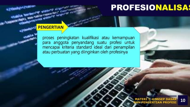 Konsep Dasar dan Pengertian Profesi, Profesional, Profesionalisasi, Profesionalisme | PPTX