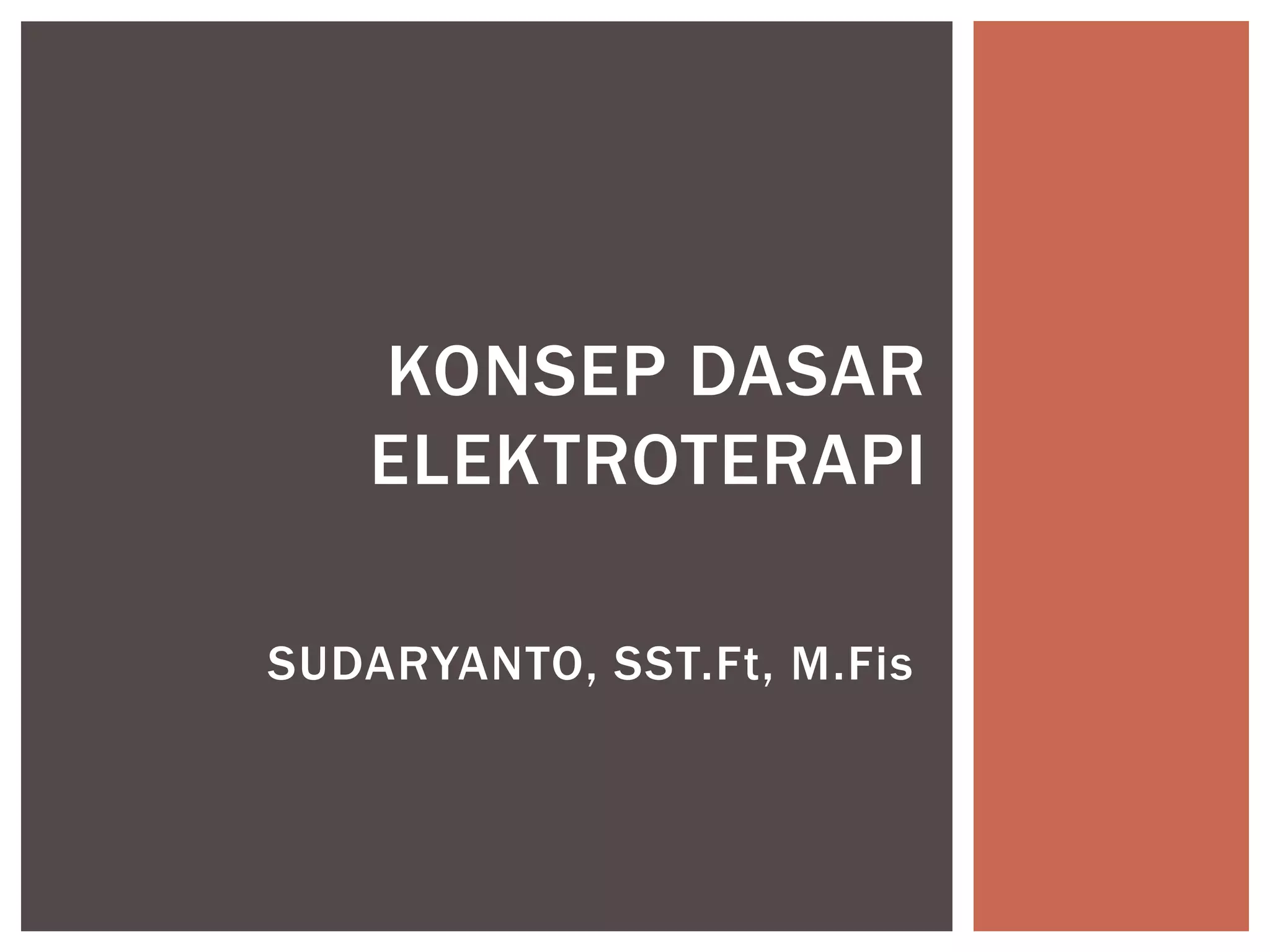 Konsep Dasar Elektroterapi | PDF