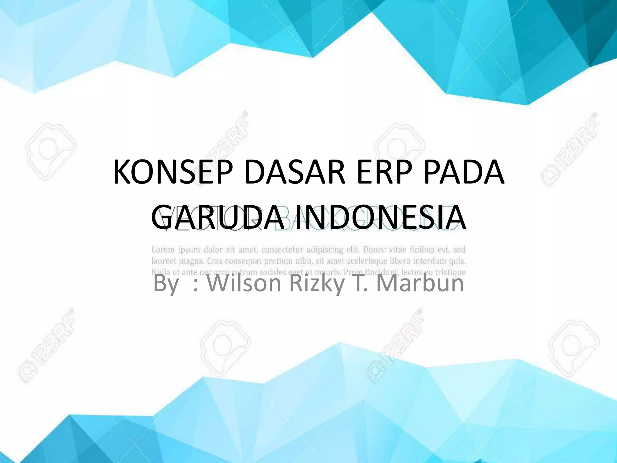 Konsep dasar erp pada garuda indonesia | PPTX