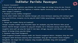 Financial Behavior Financial behavior mempelajari bagaimana manusia ...