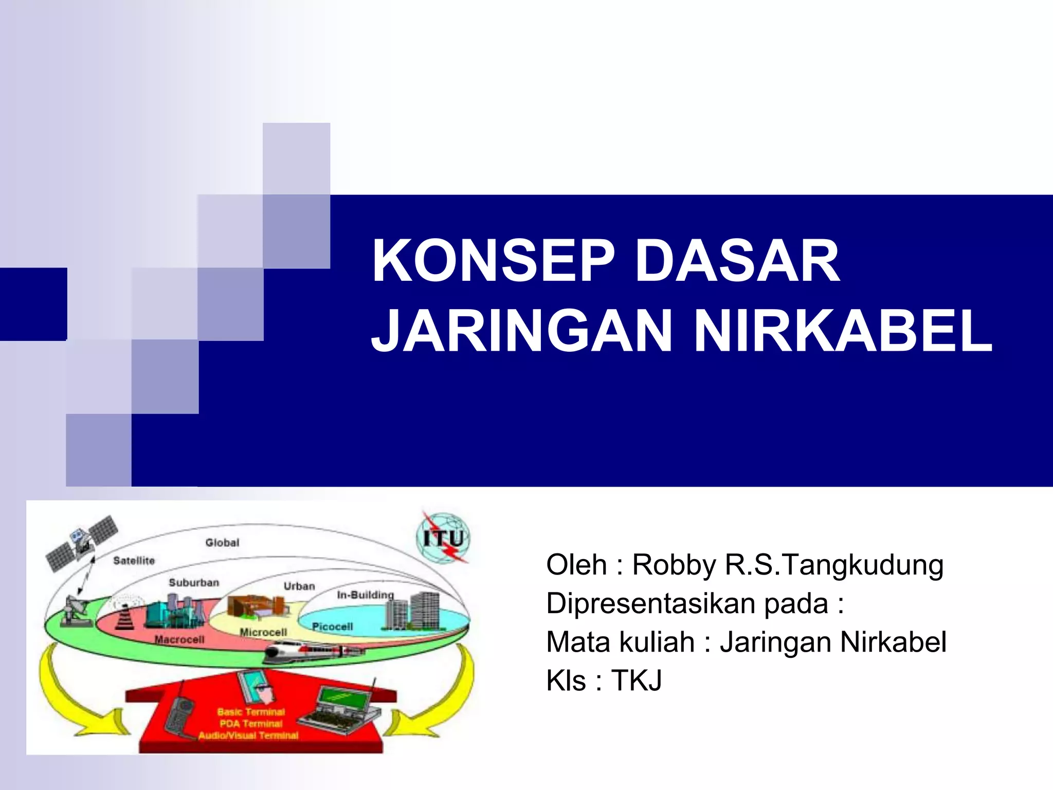 Konsep dasar jaringan nirkabel | PPT