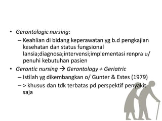 KONSEP DASAR KEPERAWATAN GERONTIK new 2014.pptx